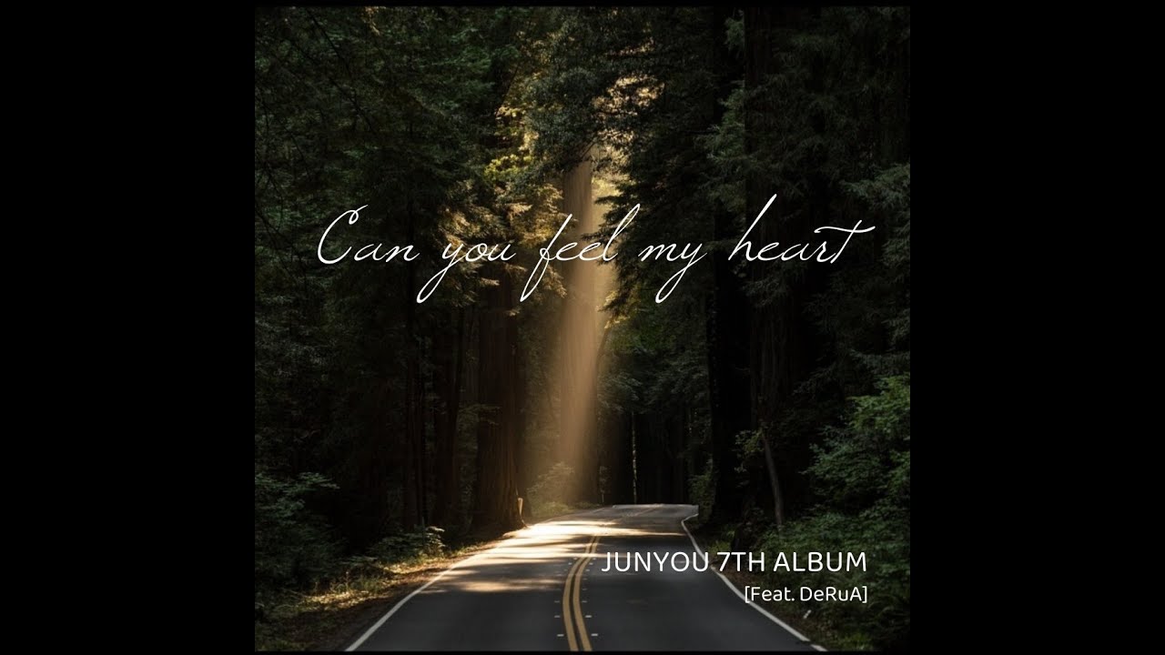 JUNYOU - Can you feel my heart (Feat. DeRuA) - YouTube