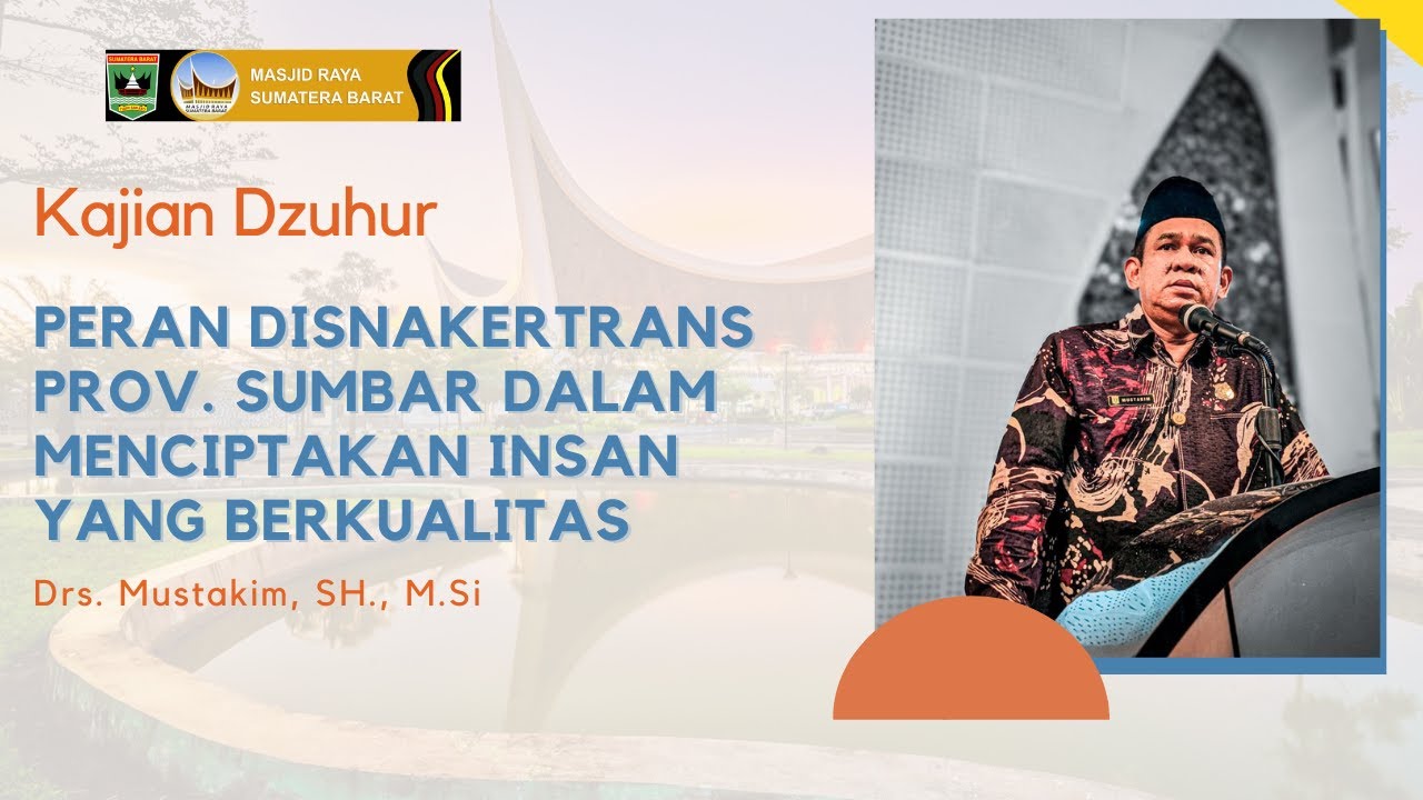 Peran Disnakertrans Prov. Sumbar Dalam MenciptakanI nsan Yang ...