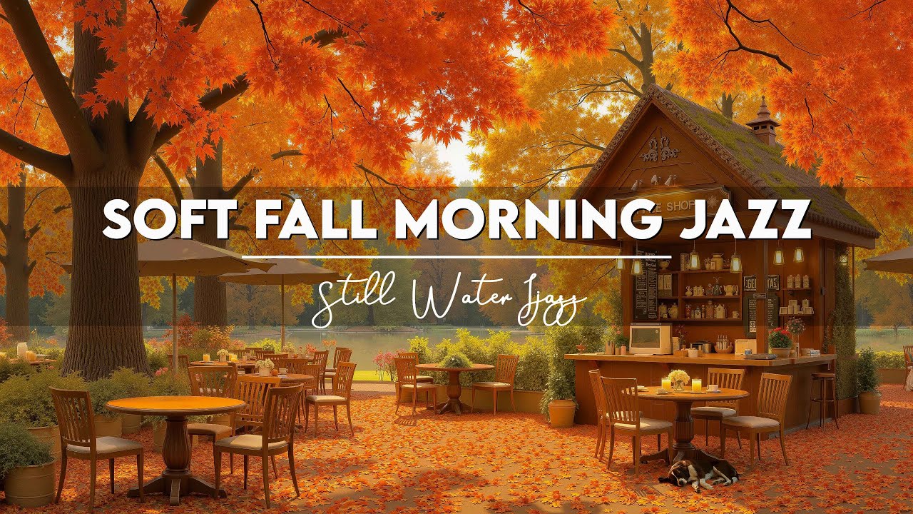 Smooth Autumn Jazz by the Lakeside 🍁 Cozy Coffee Shop & Smooth Piano ...