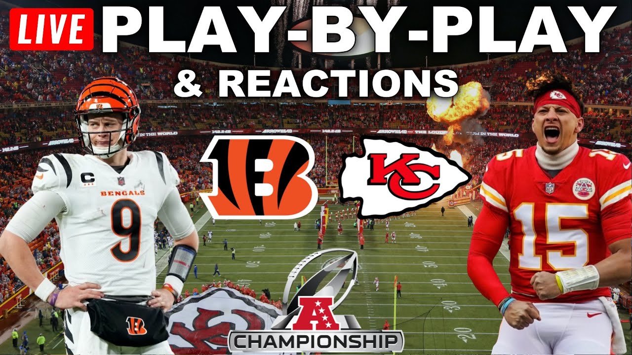 Cincinnati Bengals vs Kansas City Chiefs | Live Play-By-Play ...