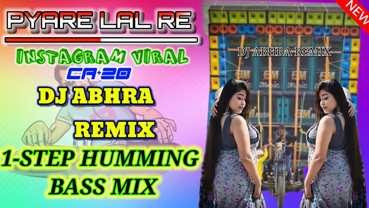 PYARE LAL RE 😻|| INSTAGRAM VIRAL || 1-STEP HUMMING BASS MIX || DJ ABHRA REMIX || - YouTube