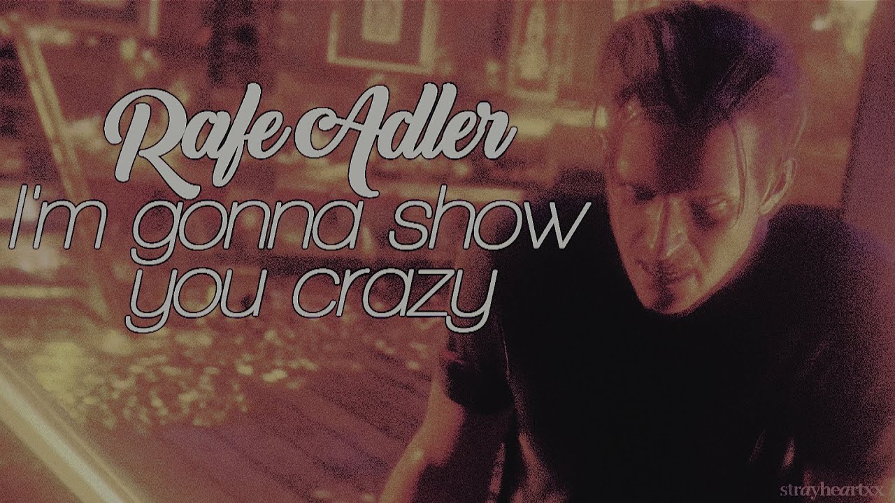rafe adler / i'm gonna show you crazy - YouTube