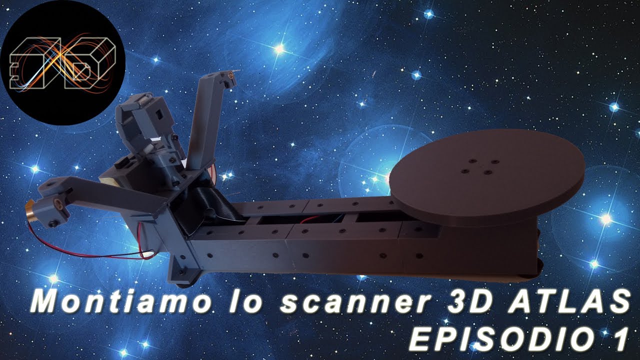 Assemblaggio scanner 3D ATLAS - EPISODIO 1 🔧⚙ - YouTube