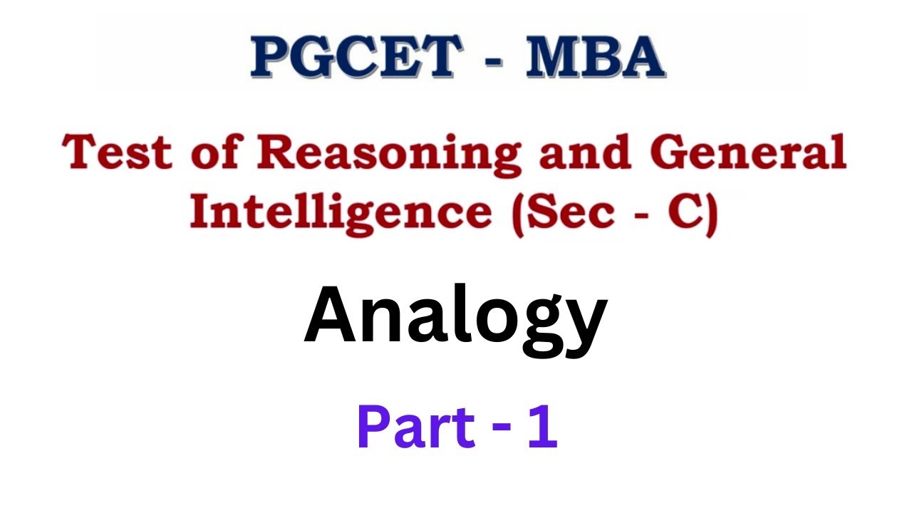 PGCET Analogy | Test of Reasoning and General Intelligence (Sec C ...