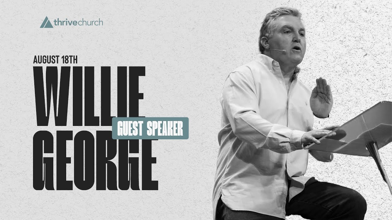 Pastor Willie George At Thrive Church - YouTube