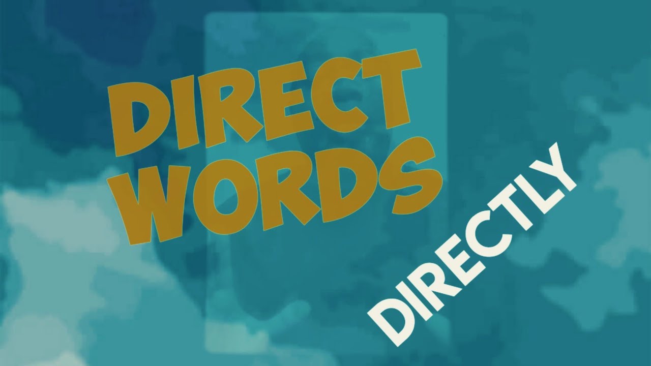 #DIRECT WORDS DIRECTLY - YouTube