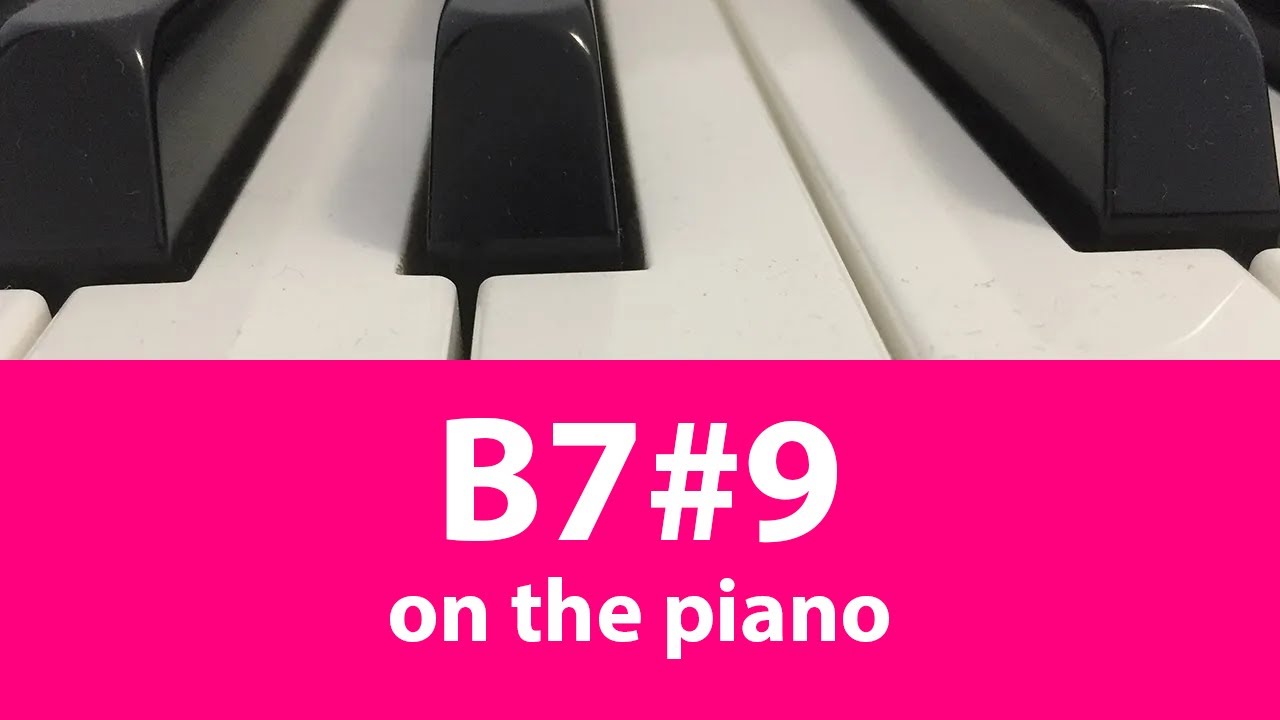 B7#9 Chord On Piano - YouTube