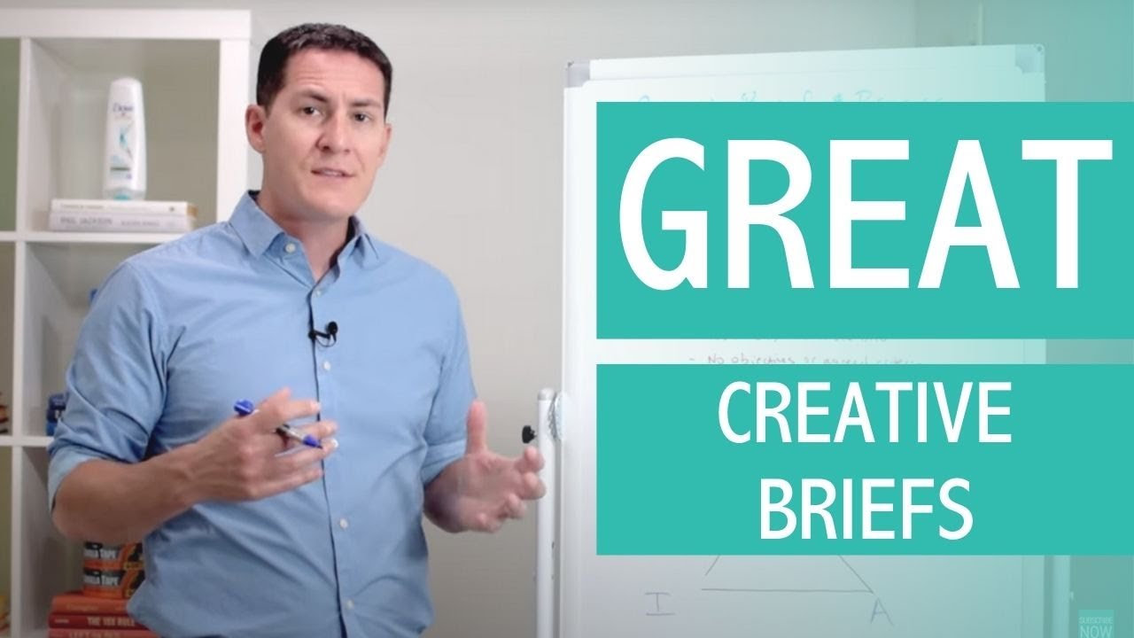 Creative Brief Best Practices - 3 Things All Great Briefs Do [How to ...