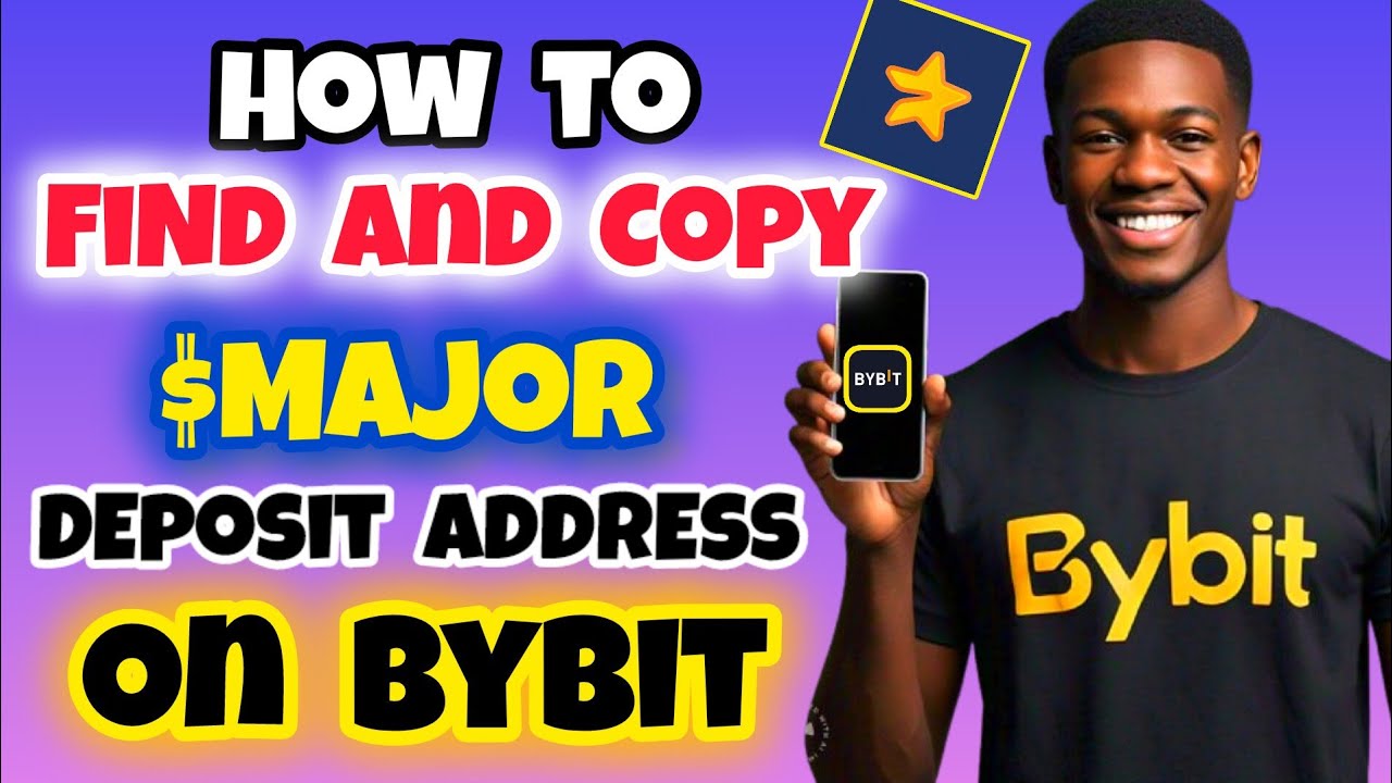 How to Find and Copy Your $MAJOR Deposit Address and Memo on Bybit ...