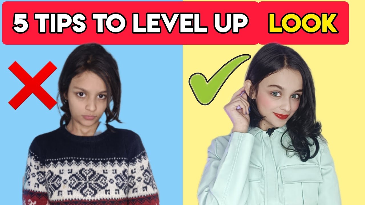 5 TIPS TO LEVEL UP YOUR LOOK | 5 तरीके अपने LOOK को और ऊंचा दिखाने के ...
