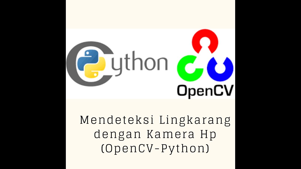 Mendeteksi Lingkaran dengan Kamera Hp OpenCV-Python (HoughCircle Method) Part 2 - YouTube