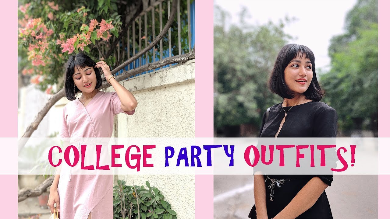 What to Wear to a COLLEGE PaRTY| SONIA GARG - YouTube