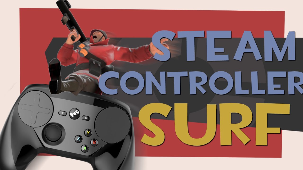 STEAM CONTROLLER: SURF + OPINION - YouTube