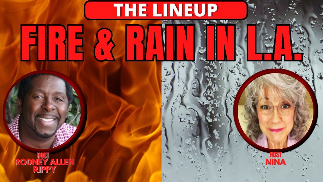 FIRE & RAIN IN L.A. | THE LINEUP - YouTube