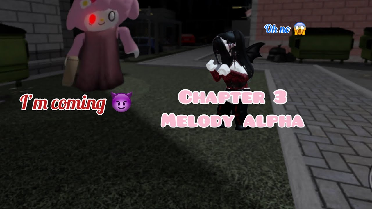 Melody Alpha Chapter 3 is here 😱 (Roblox Melody Alpha) - YouTube