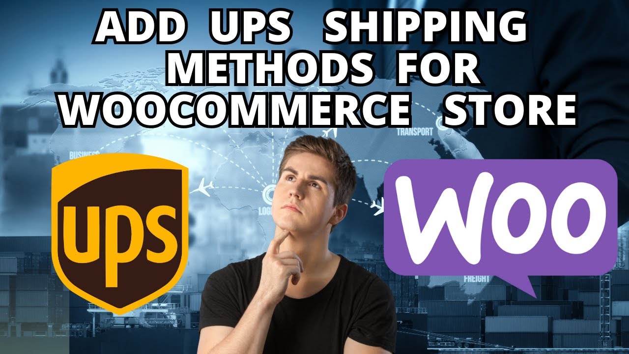 How To Add UPS Shipping Methods For Woocommerce Store - YouTube