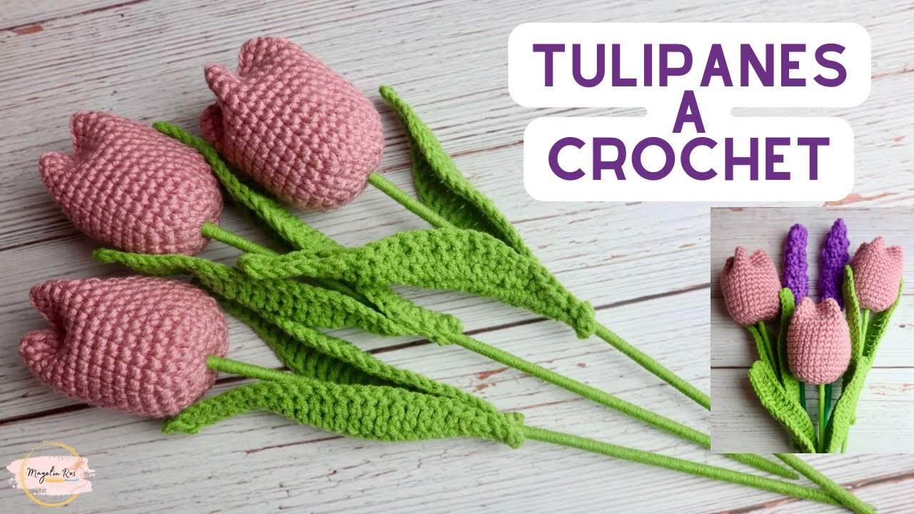 Tulipanes Tejidos a Crochet Fácil - Amigurumi💜Mayelin Ros - YouTube