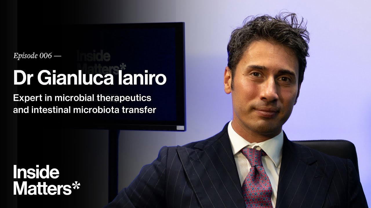 Episode 006 - Dr Gianluca Ianiro – Concept of a Microbiome Clinician ...