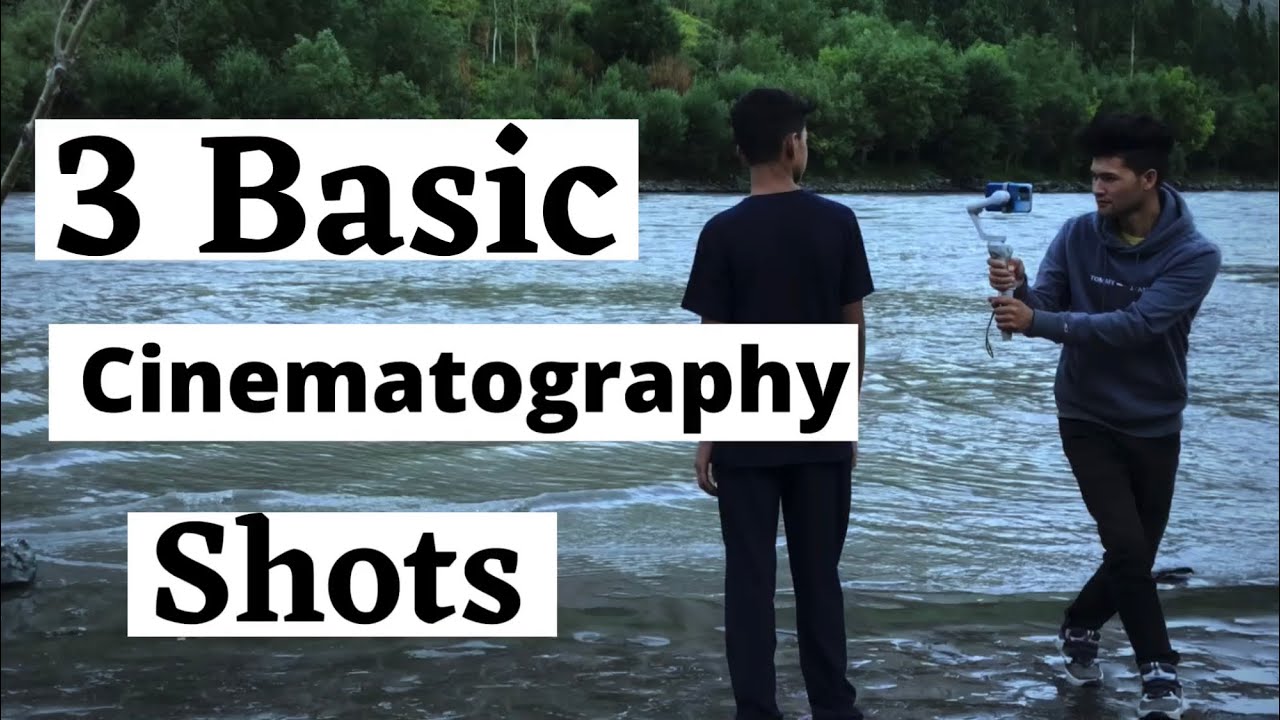 3 Basic cinematography shots for your video - YouTube