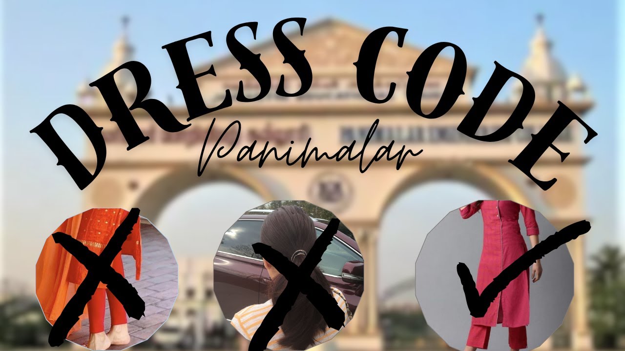 Panimalar College Dress Code & Hairstyle Rules | What You Should Know ...