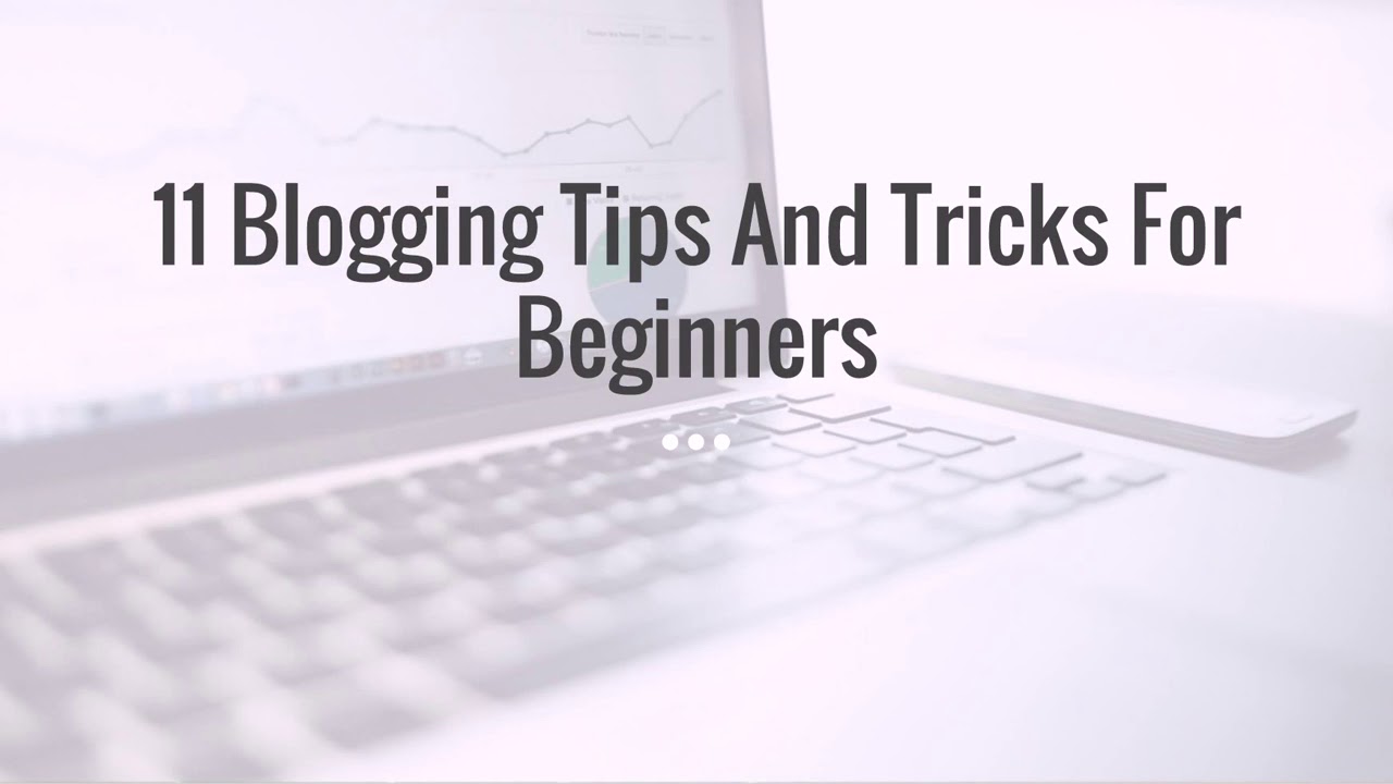 Tips for youtube blog - YouTube