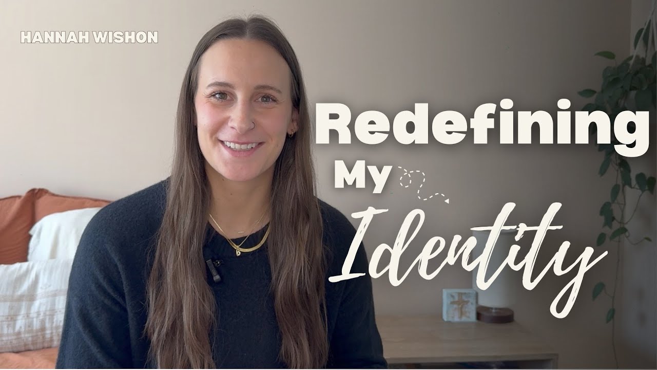 Redefining My Identity | My Testimony | Hannah Wishon - YouTube