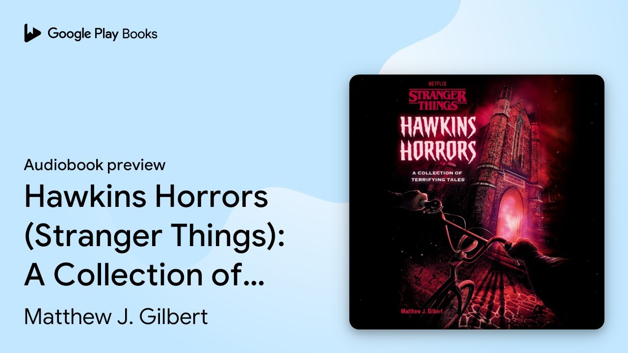 Hawkins Horrors (Stranger Things): A Collection… by Matthew J. Gilbert ...