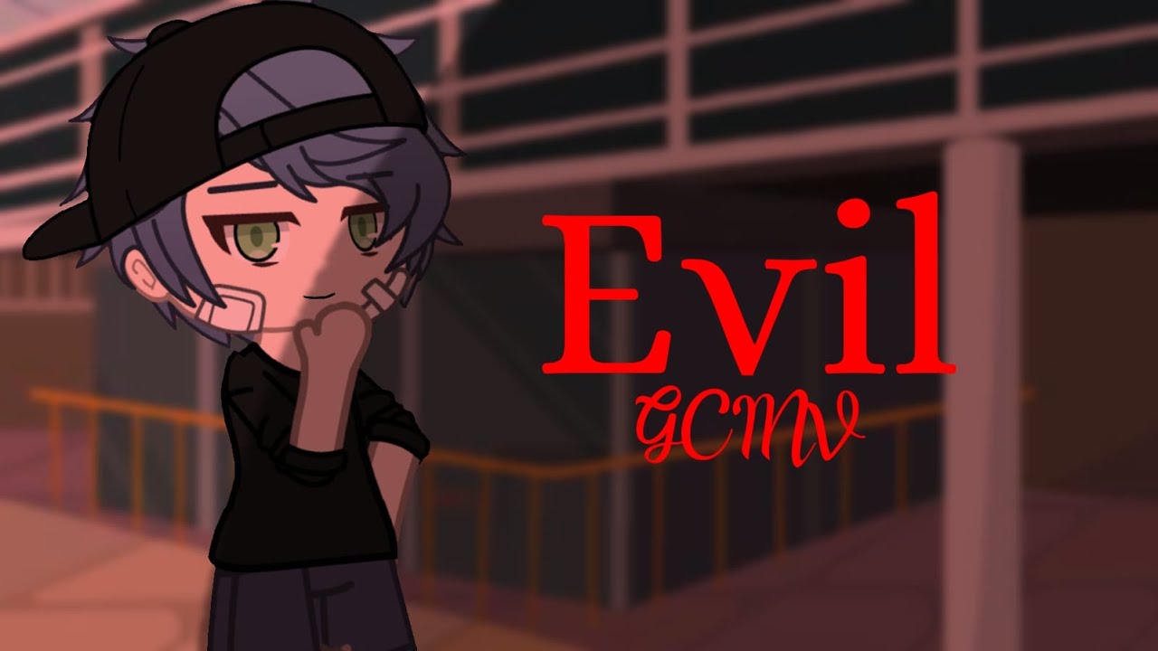 EVIL | Gacha Club Music Video | Aviva - YouTube