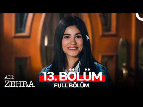 Adı Zehra 13. Bölüm