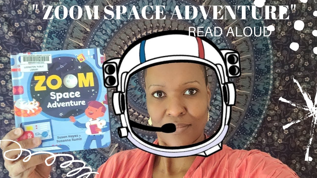 ZOOM SPACE ADVENTURE : READ ALOUD FOR KIDS : CHILDREN'S PICTURE BOOKS ...