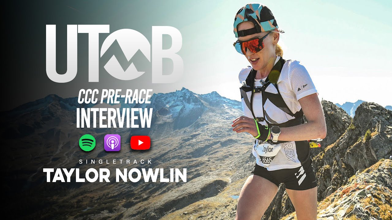 Taylor Nowlin | 2022 UTMB (CCC) Pre-Race Interview - YouTube