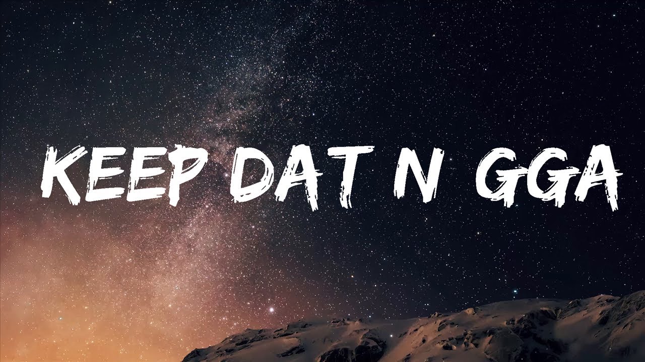 iCandy - Keep Dat N*gga (Lyrics) | 25 MIN - YouTube