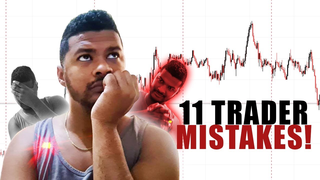 11 Trading MISTAKES that will STOP you from IMPROVING! - YouTube