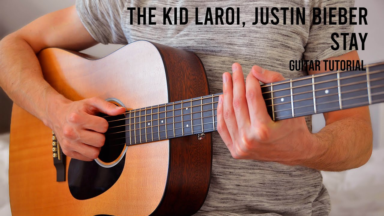 The Kid LAROI, Justin Bieber - Stay EASY Guitar Tutorial With Chords ...