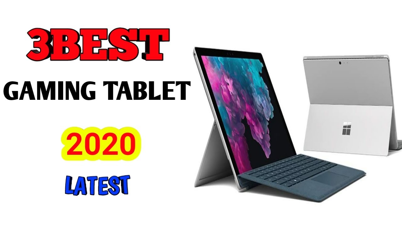 3 Best Gaming Tablets In 2020 - YouTube