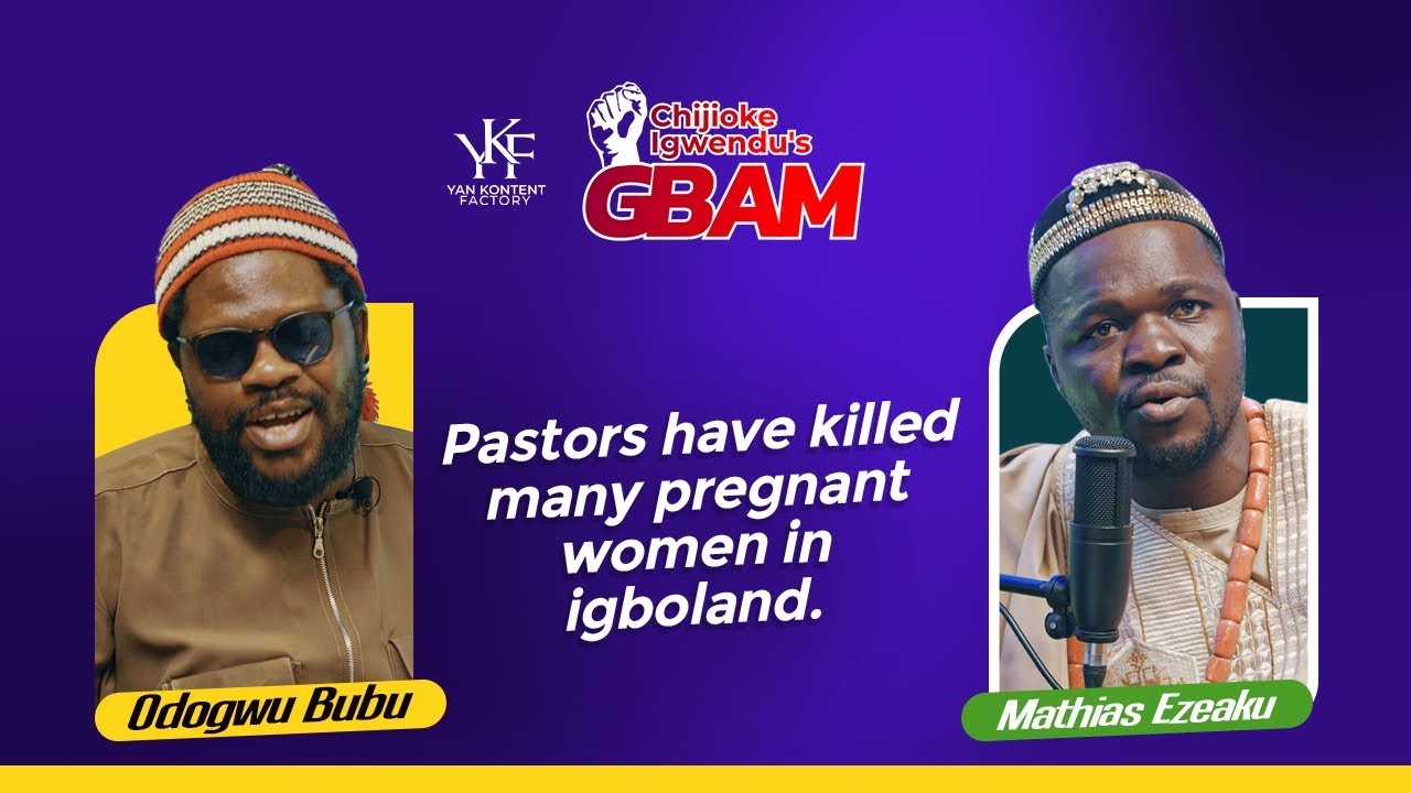 Pastors have k!lled many pregnant women in Igbo land:Gbam with Mathias ...
