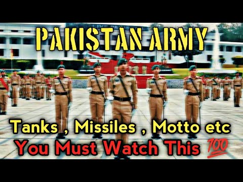Pak Army strength , Tanks , Missiles , Motto - Basic knowledge you need ...