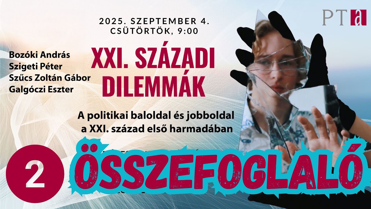 XXI. századi dilemmák – a 2. panel összefoglalója (Bozóki András ...