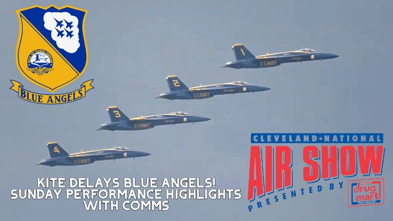 Blue Angels Sunday Performance at Cleveland Air Show. Delayed by Kite ...