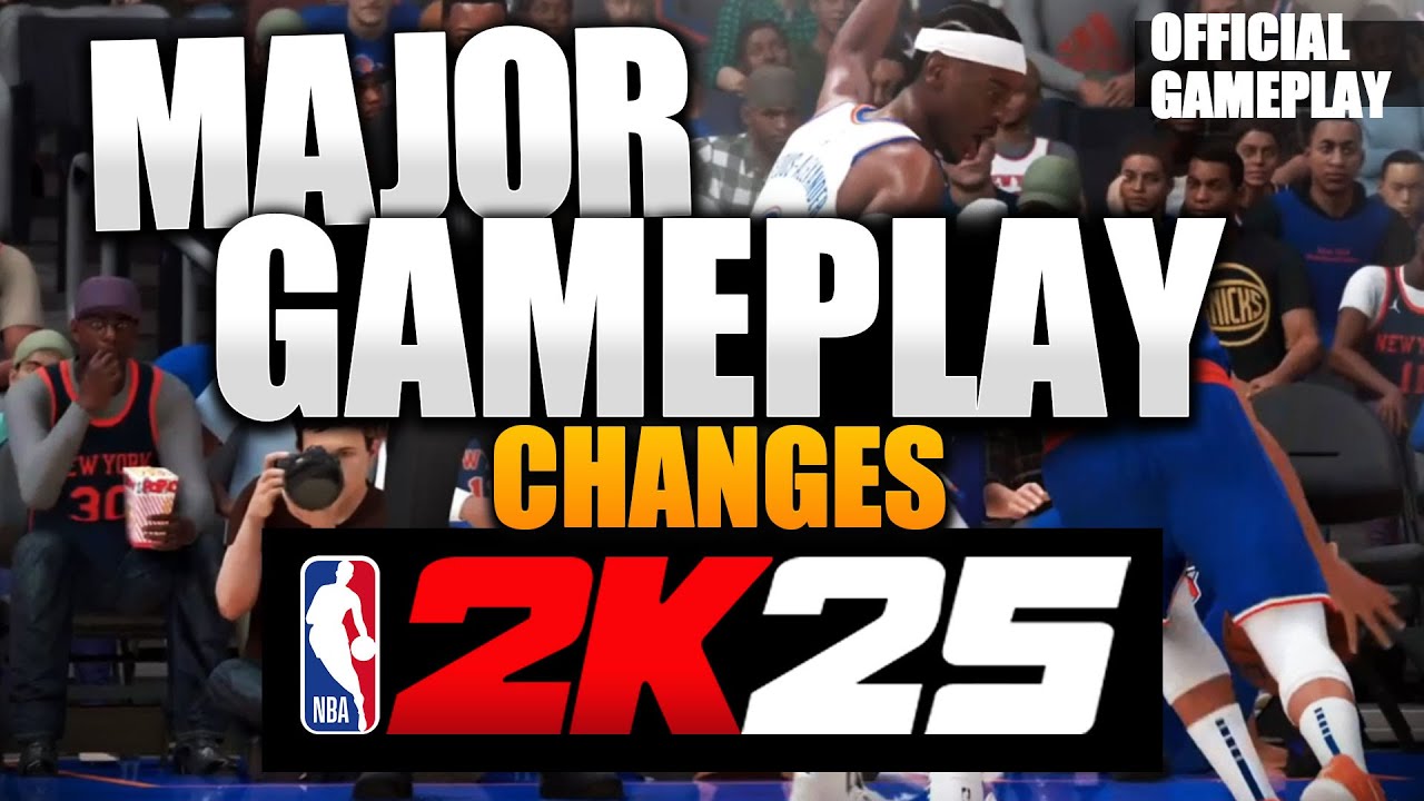 NBA 2K25 OFFICIAL GAMEPLAY MAJOR CHANGES | NBA 2K25 NEWS UPDATE - YouTube