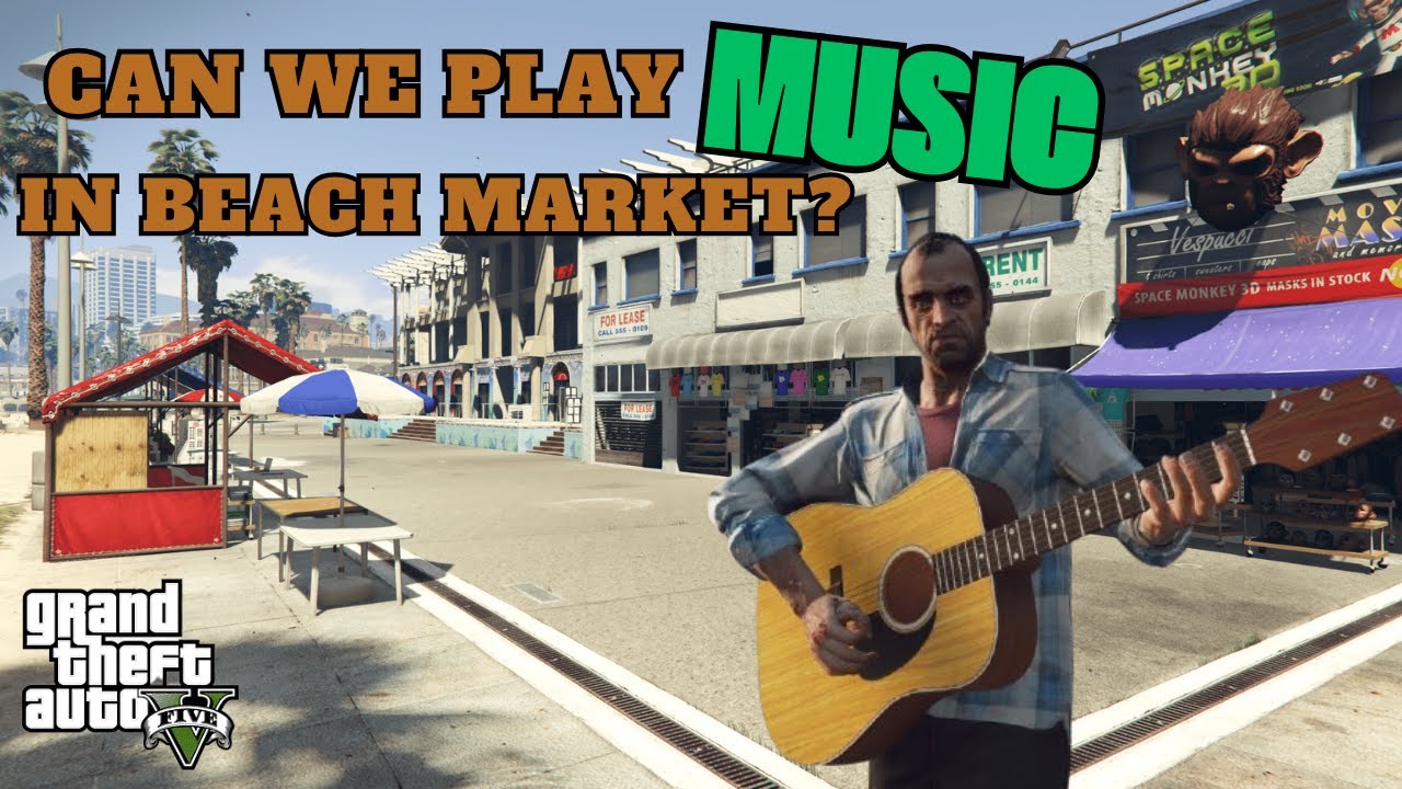 We can play Music in Beach Market | Things you should know in grand RP ...