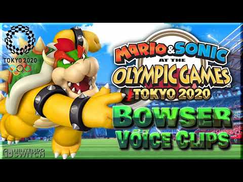 All Bowser Voice Clips • Mario & Sonic at the Olympic Games Tokyo 2020 ...