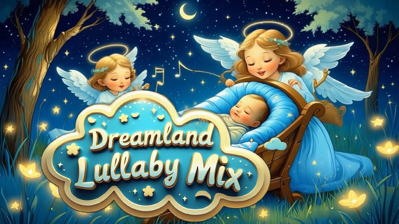 Dreamland Lullaby Mix ☁️ Bedtime Songs @MusicalMeadowRhymes 🌙Baby ...