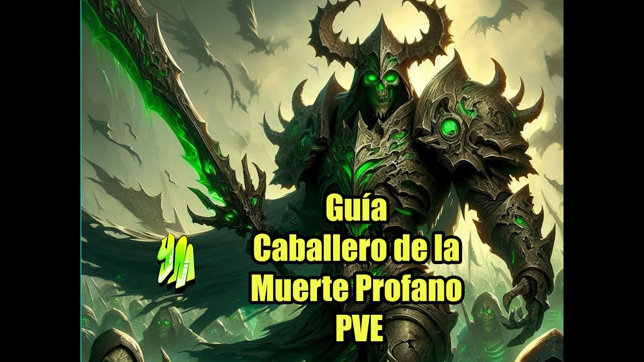Guía Caballero de la muerte Profano PVE temporada 3 de TWW - YouTube