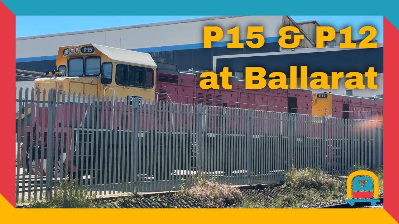 P15 and P12 Stabled at Alstom Ballarat Workshops (27 December 2025 ...