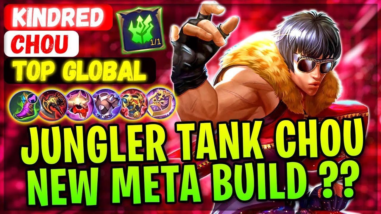 Jungler Tank Chou, New Meta Build?? [ Top Global Chou ] Kindred ...