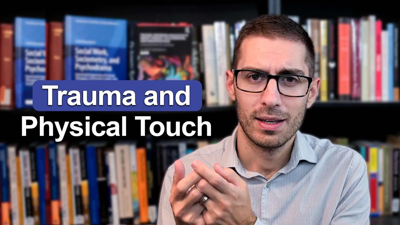 Trauma and Physical Touch - YouTube