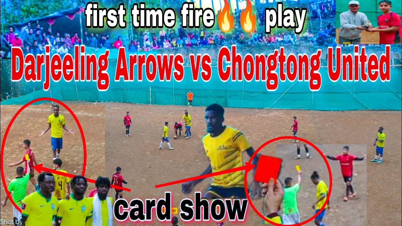 FIRE🔥🔥 MATCH | DARJEELING ARROWS VS CHONGTONG UNITED || Chong Tong ...