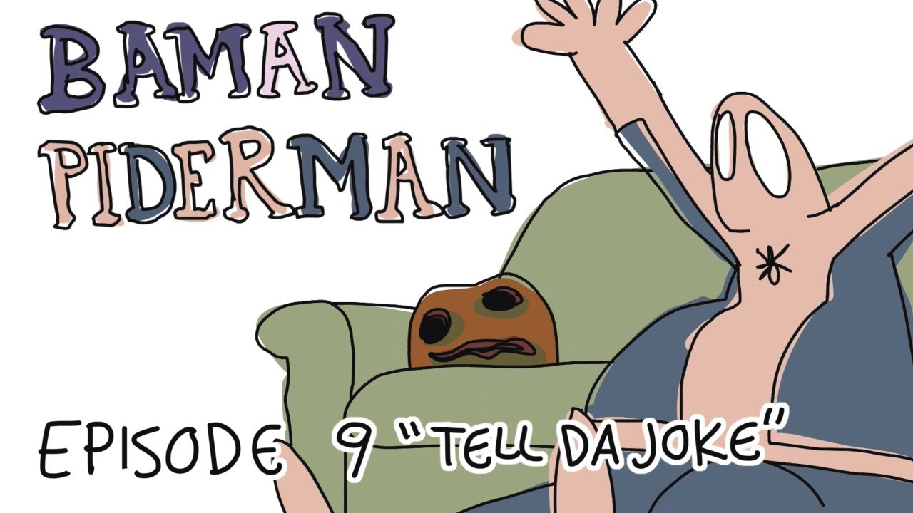 BAMAN PIDERMAN - Episode 9 - Tell Da Joke - YouTube