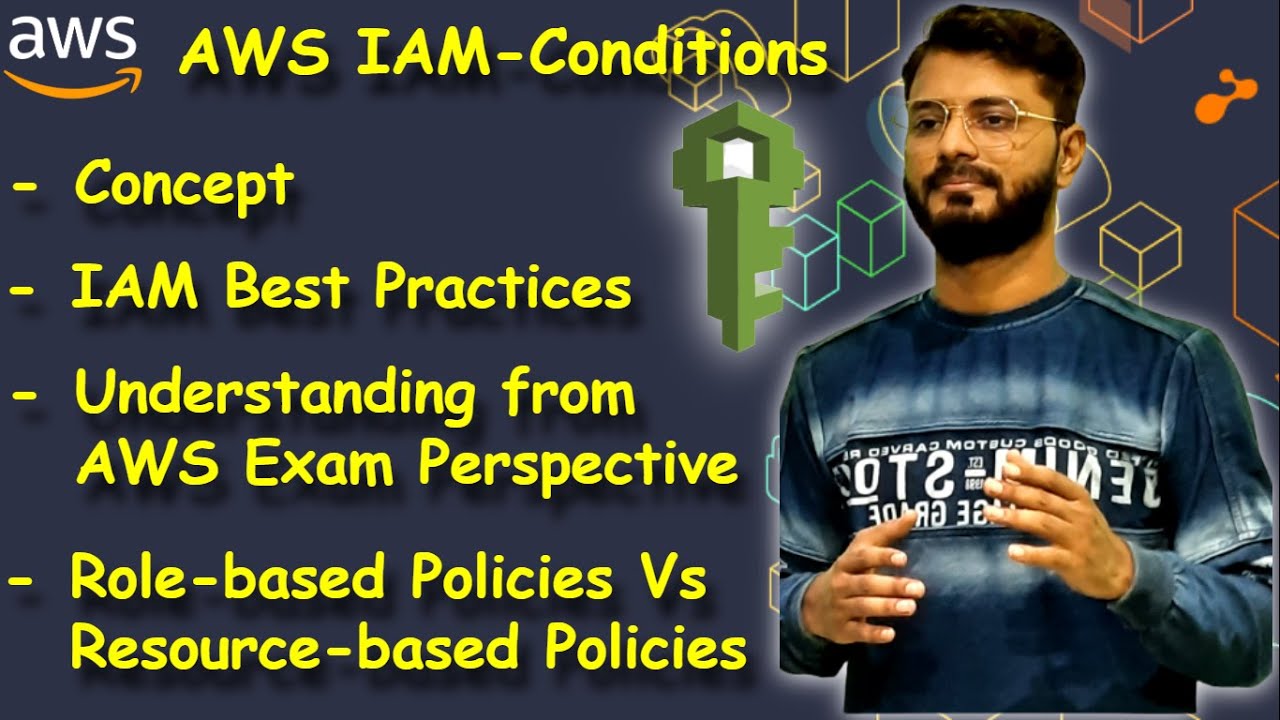 AWS IAM Conditions | Understanding Concept & IAM Role Based vs Resourced Based Policies | AWS ...
